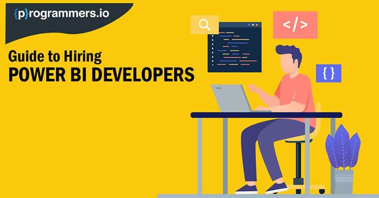 A Comprehensive Guide to Hiring Power BI Developers A Comprehensive Guide to Hiring Power BI Developers